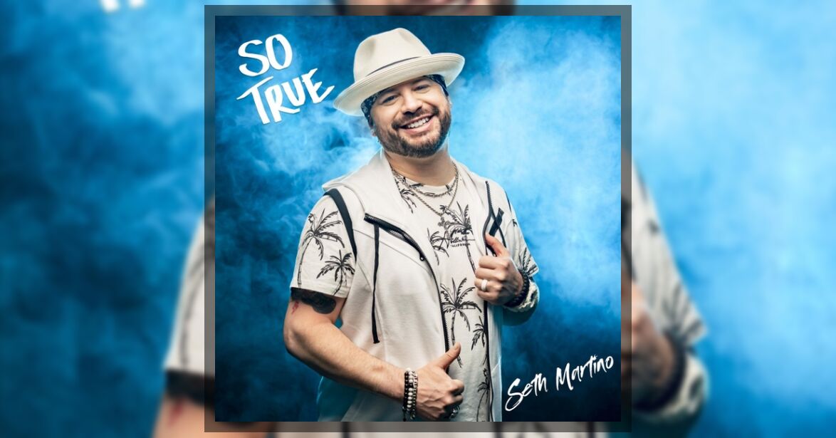Seth Martino - So True