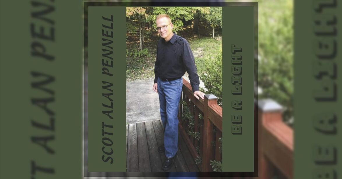 Scott Alan Pennell - Be a Light