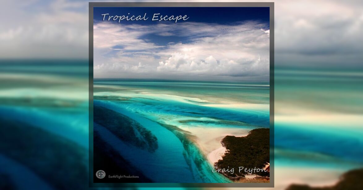 Craig Peyton - Tropical Escape