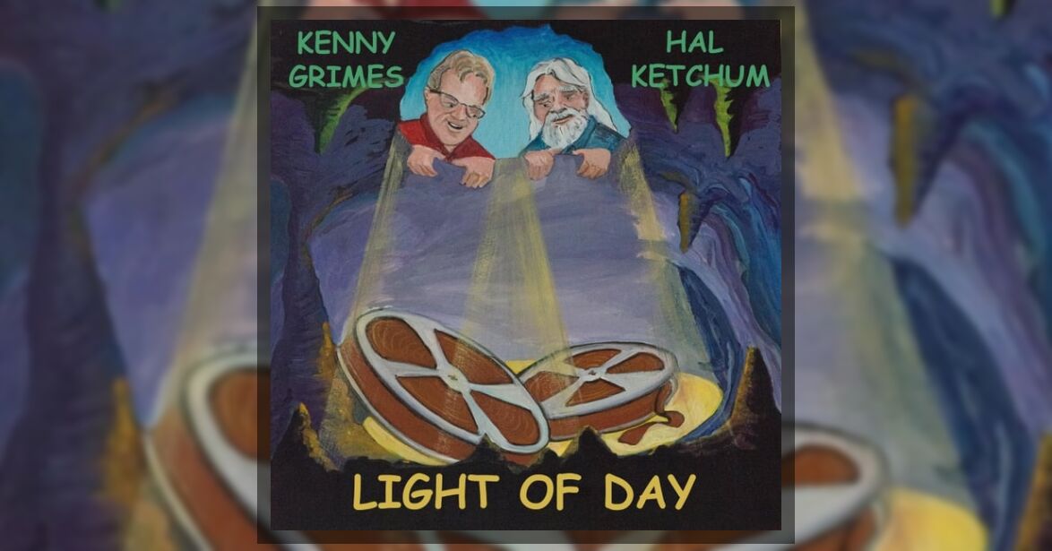 Kenny Grimes & Hal Ketchum - Light of Day