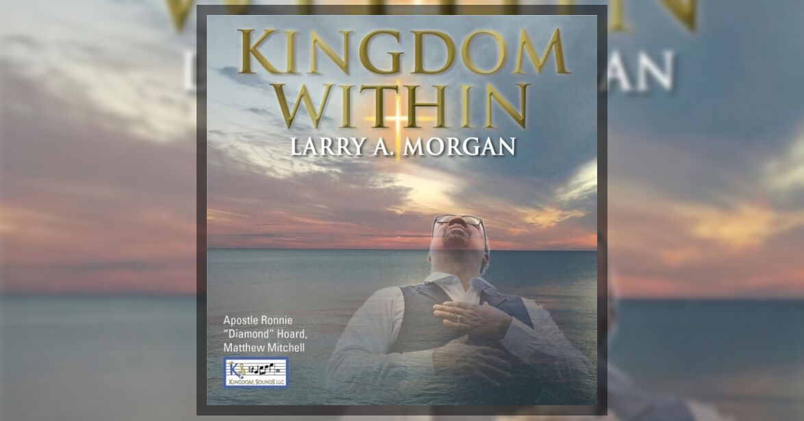 Larry A. Morgan - Kingdom Within