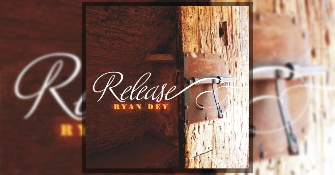 Ryan Dey - Release