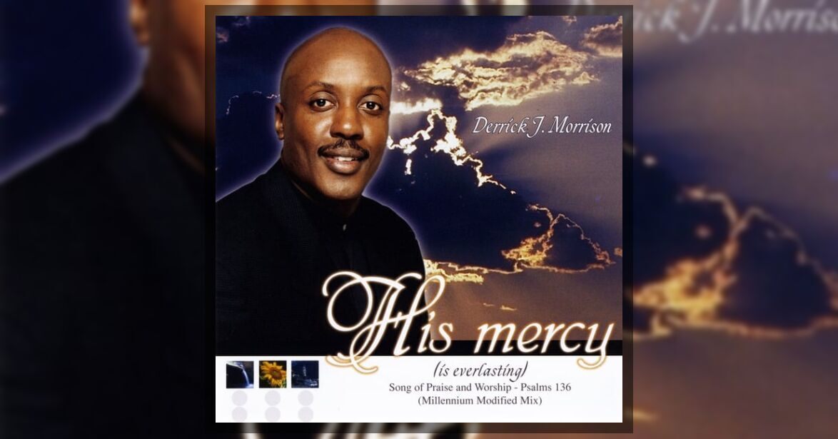 Derrick John Morrison - His Mercy is Everlasting