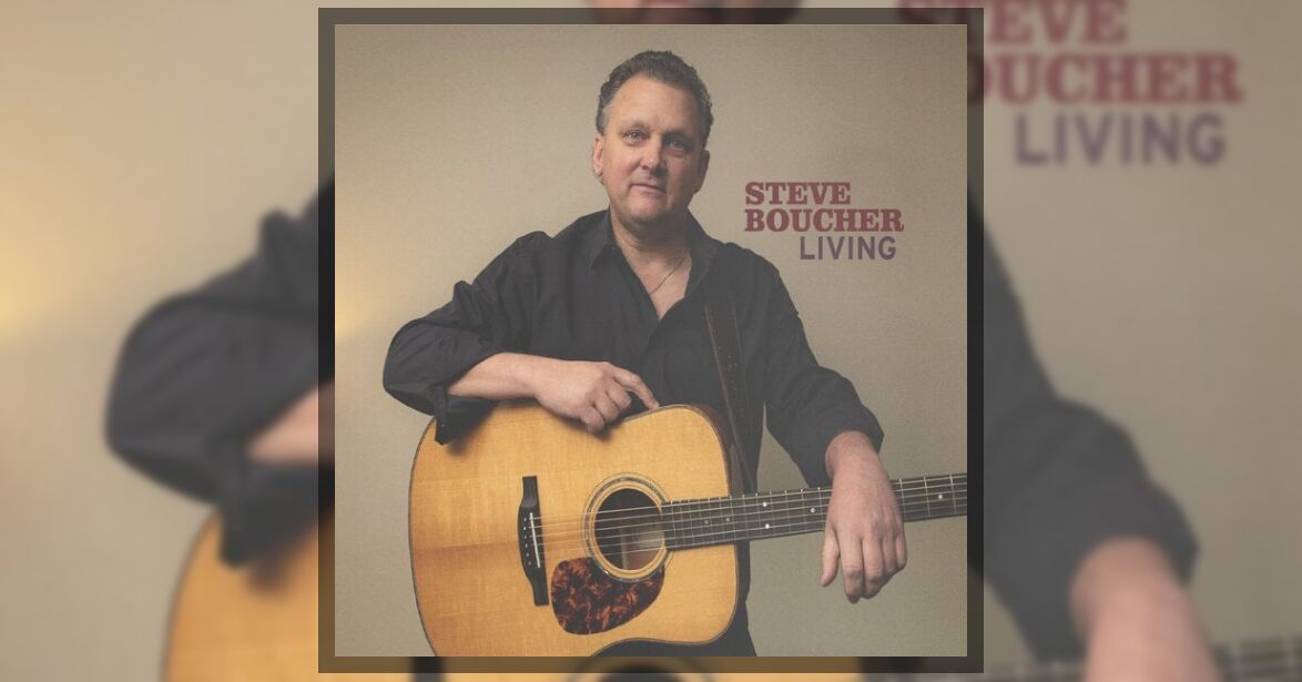 Steve Boucher - Living