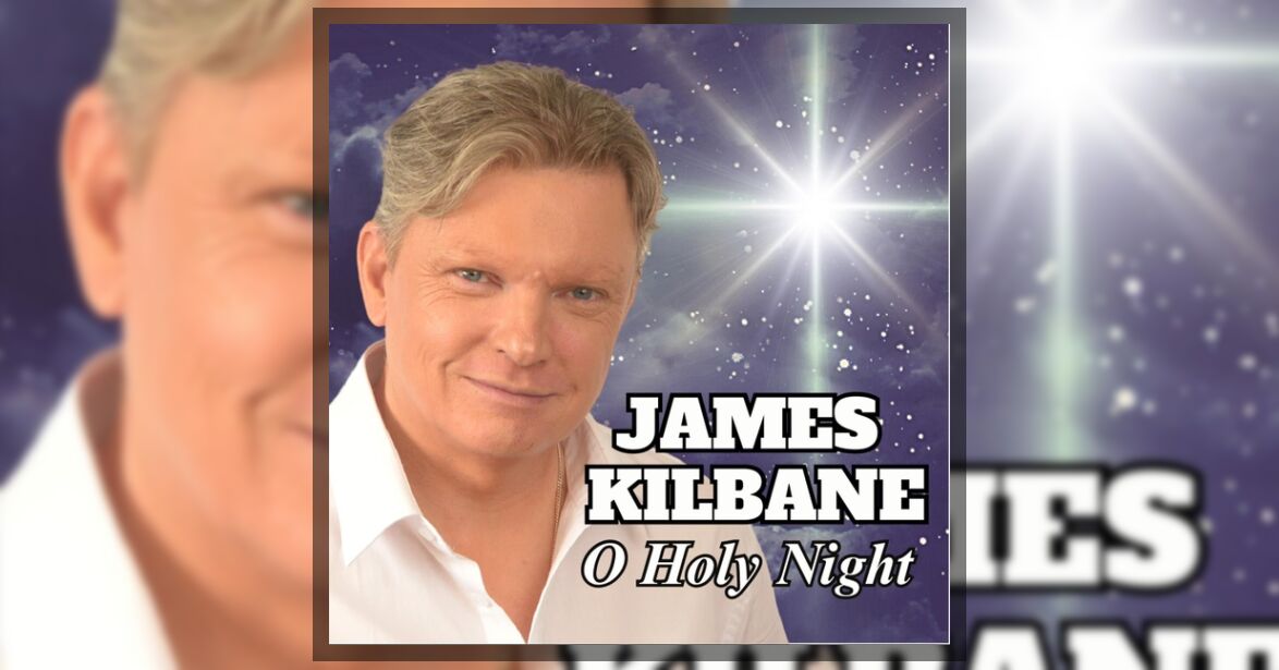 James Kilbane - O Holy Night