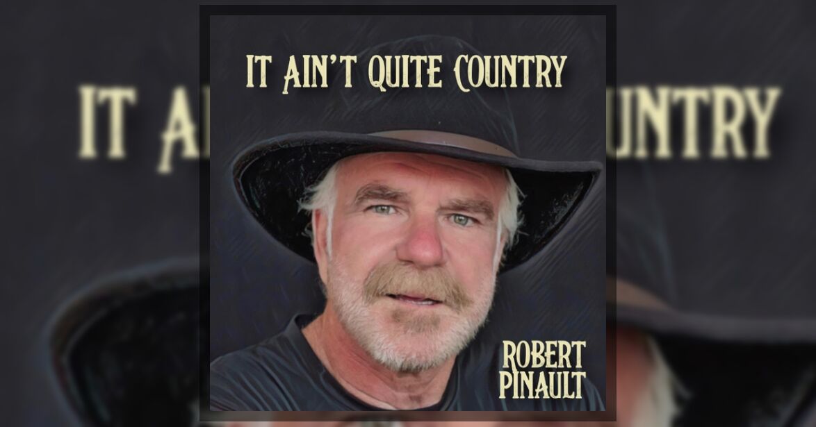 Robert Pinault - It Ain't Quite Country