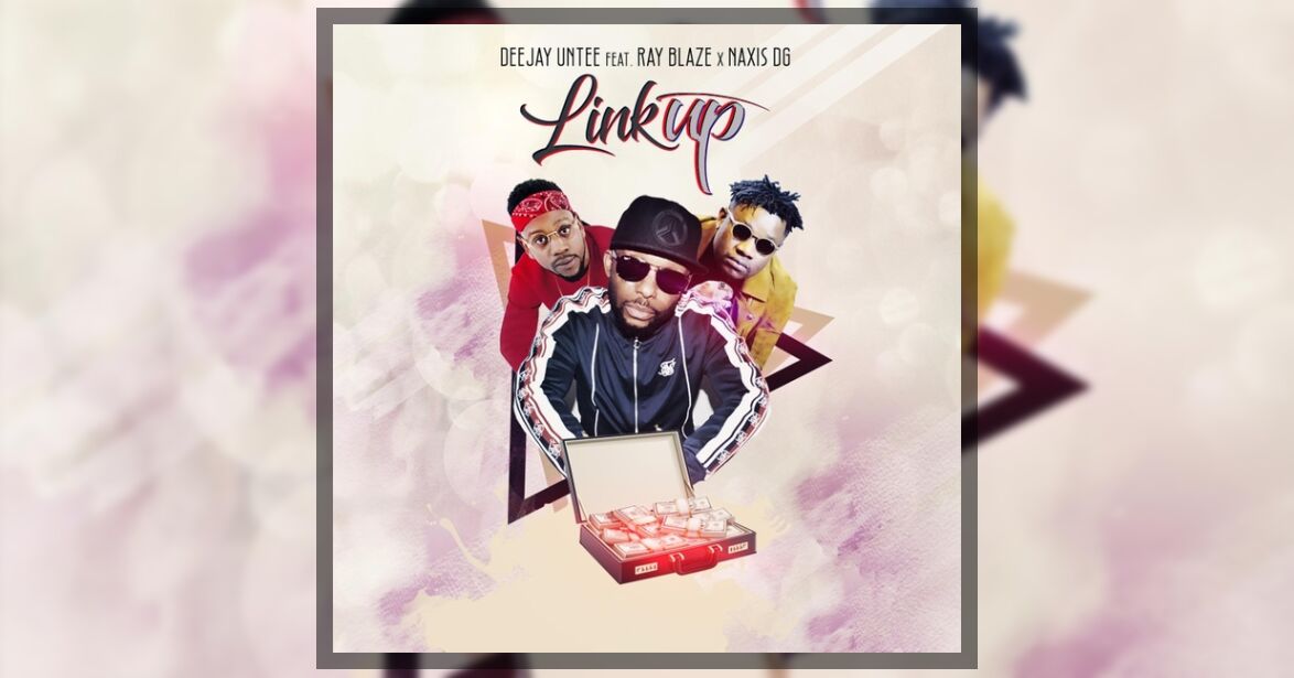 Deejay Untee - Link Up