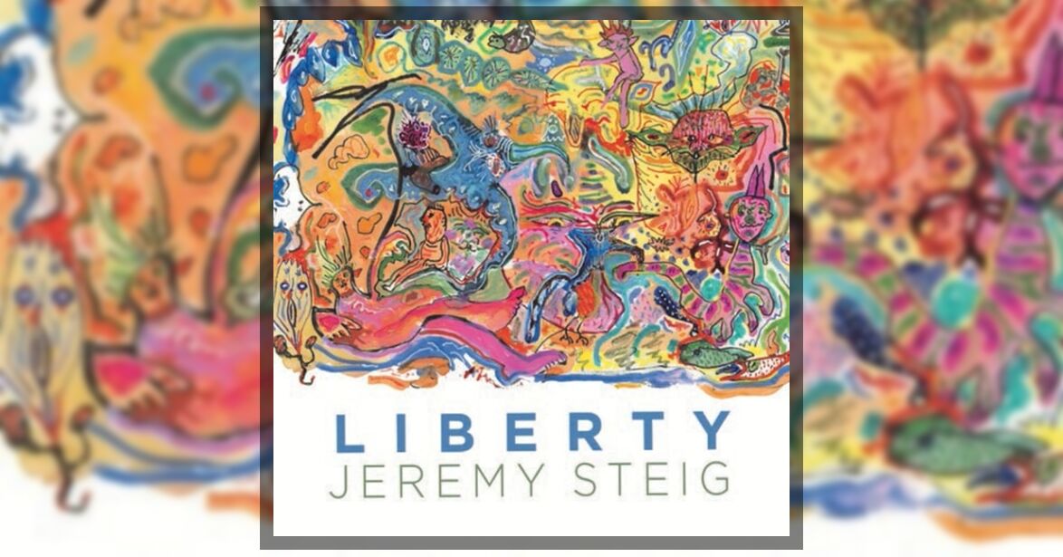 Jeremy Steig - Liberty