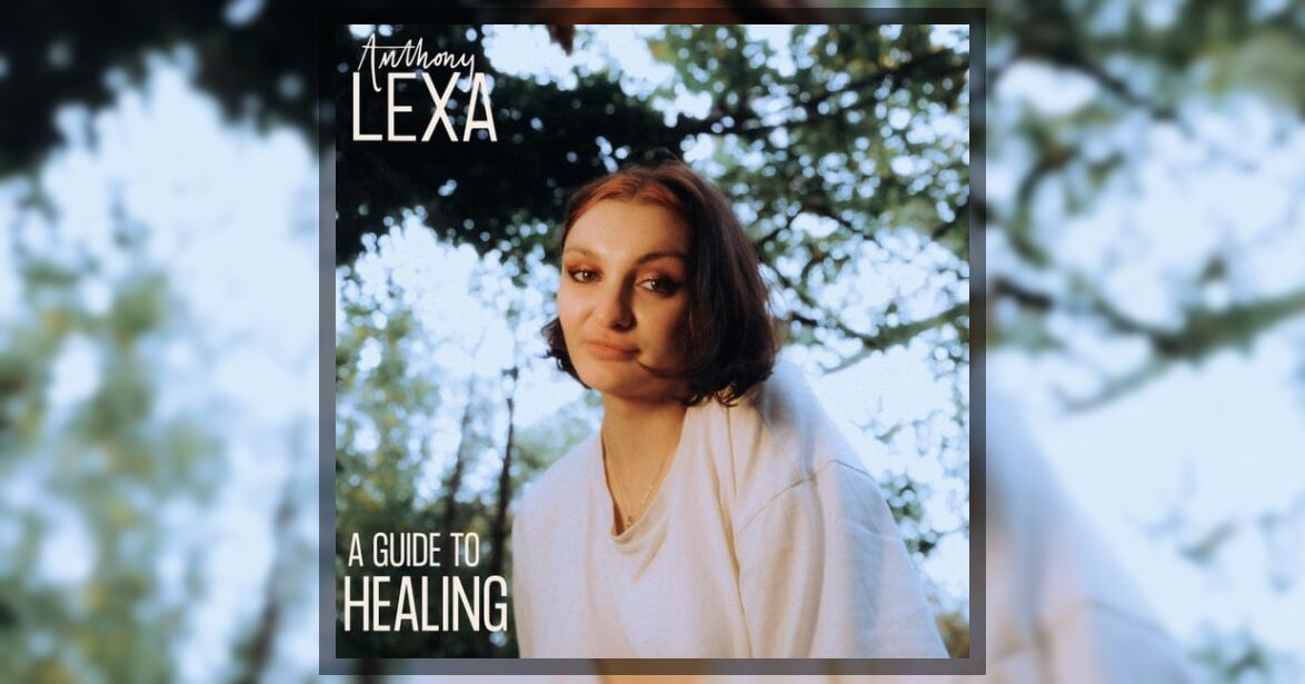 Anthony Lexa - A Guide to Healing