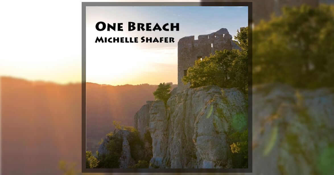 Michelle Shafer - One Breach