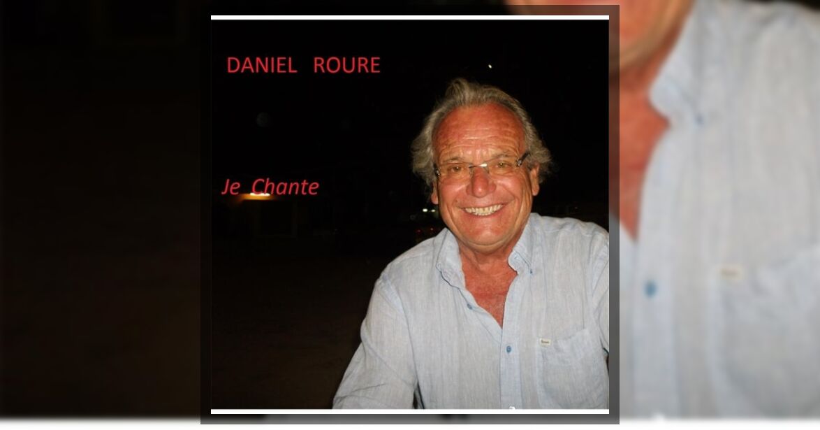 Daniel Roure - Je Chante