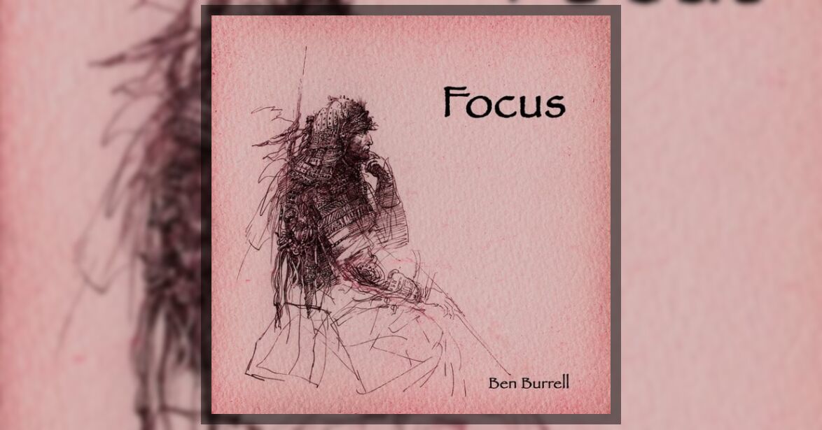 Ben Burrell - Focus