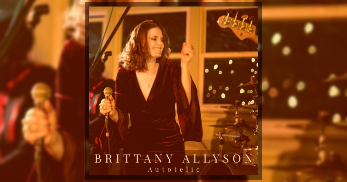 Brittany Allyson - Autotelic