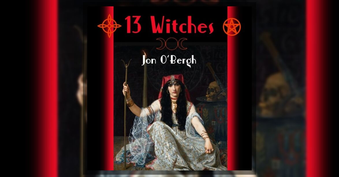 Jon O'bergh - 13 Witches