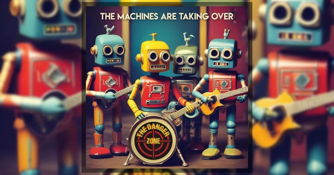 Karl Stoll and the Danger Zone - The Machines Are Taking Over