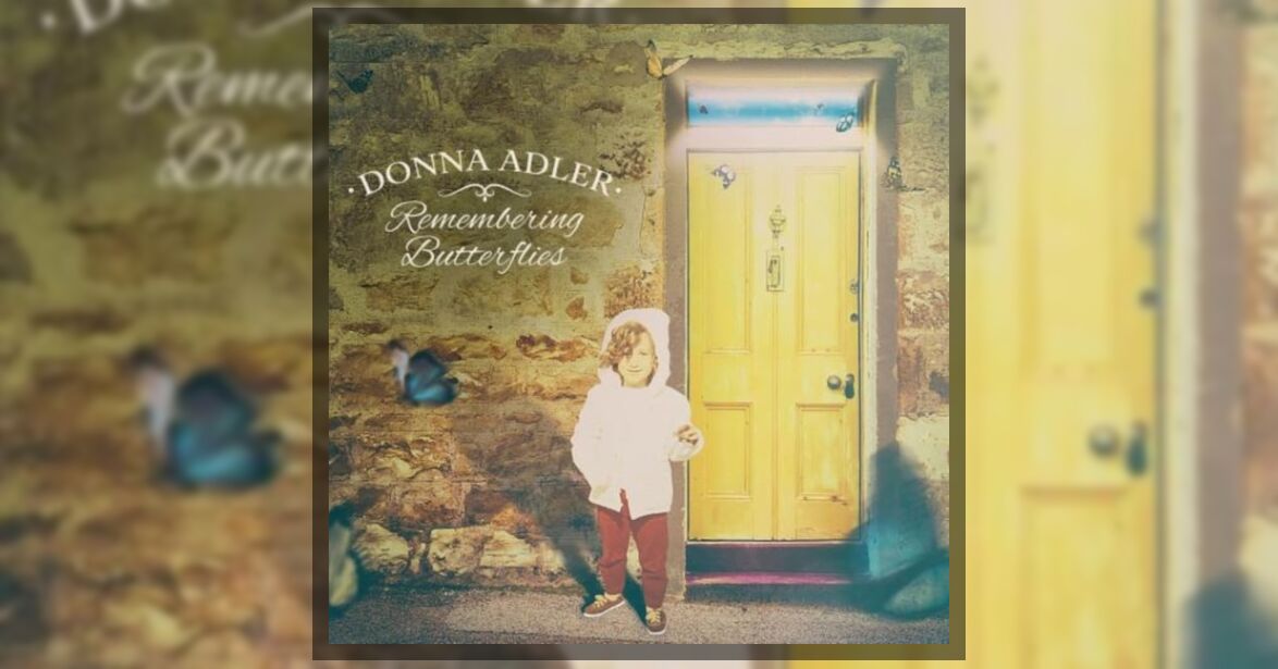 Donna Adler - Remembering Butterflies