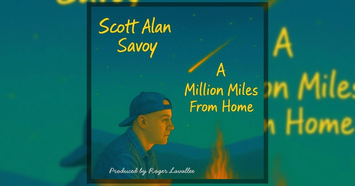 Scott Alan Savoy - A Million Miles from Home