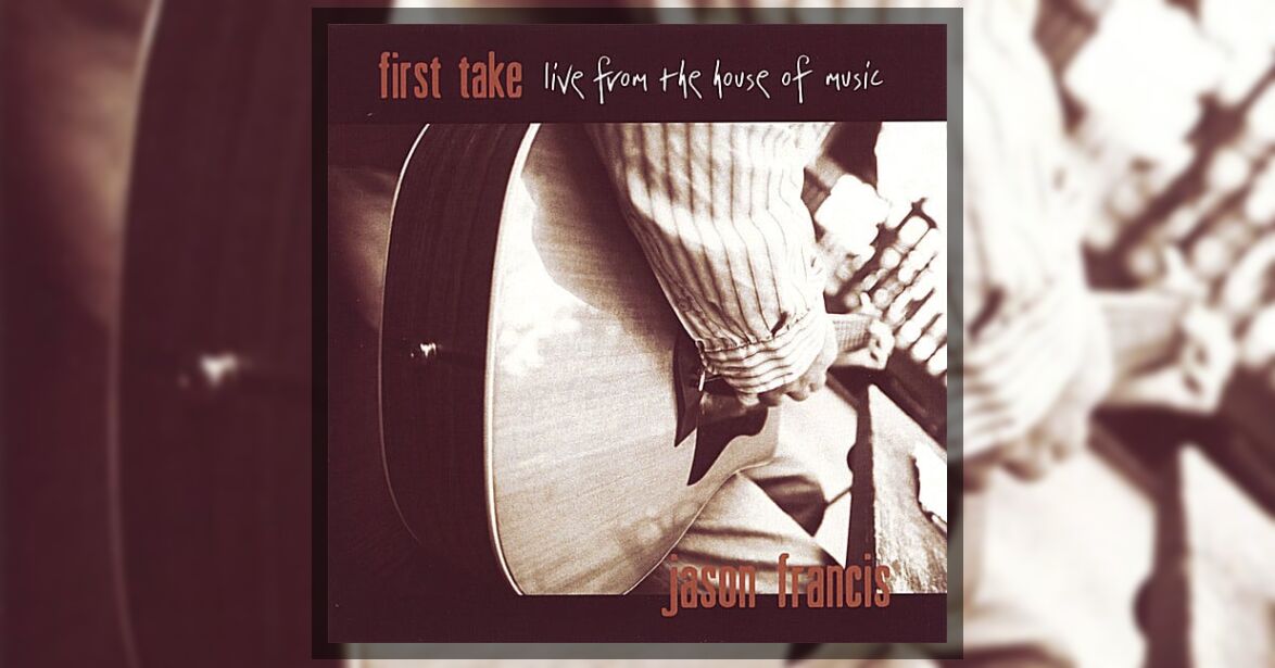 Jason Francis - First Take (Live from the House of Music)