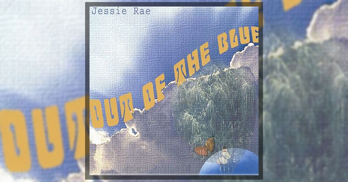 Jessie Rae - Out of the Blue