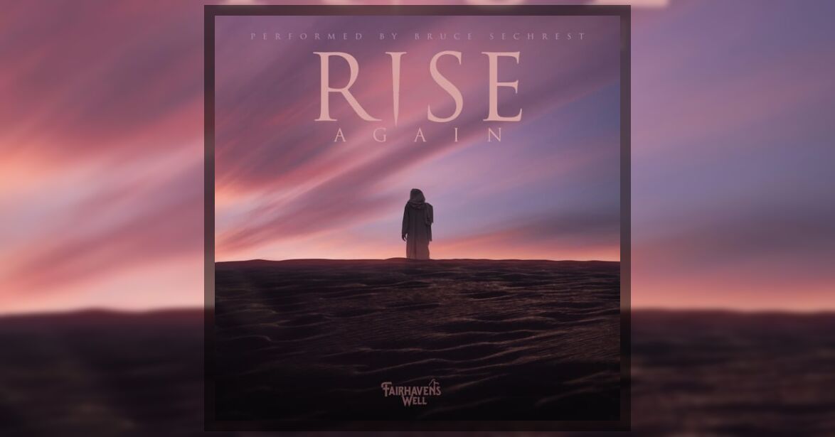 Bruce Sechrest - Rise Again