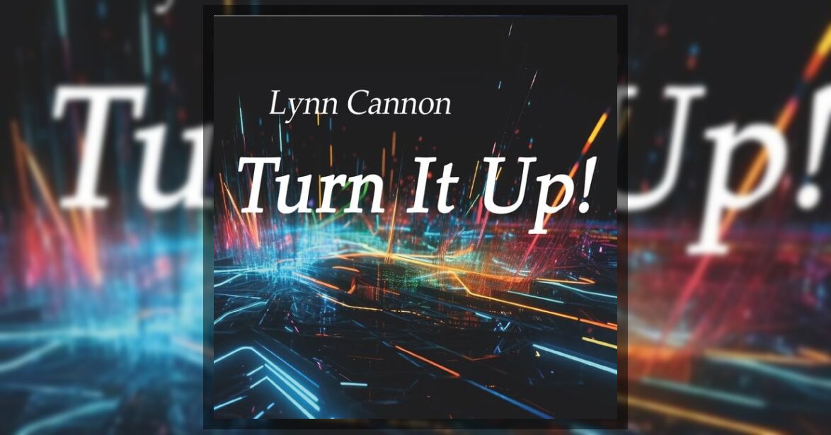 Lynn Cannon - Turn It Up