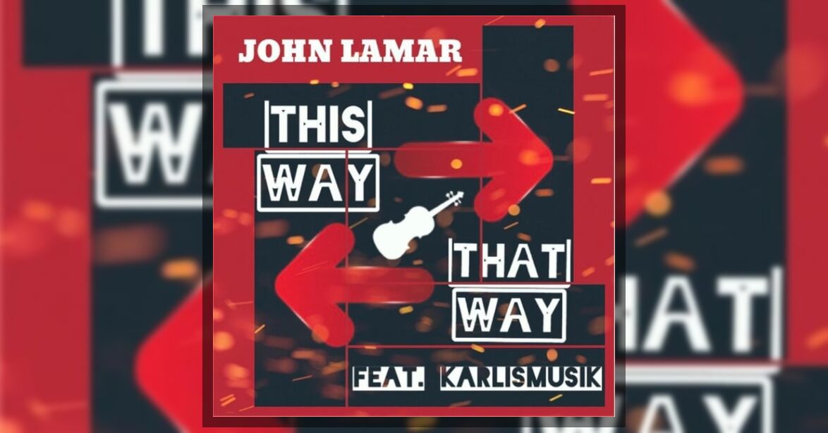 John Lamar - This Way or That Way (Remix)