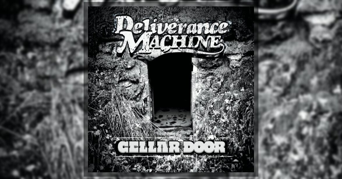 Deliverance Machine - Cellar Door