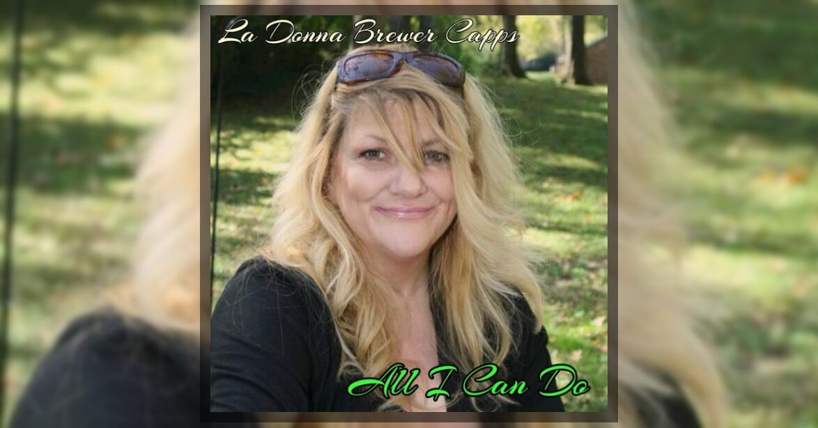 La Donna Brewer Capps - All I Can Do