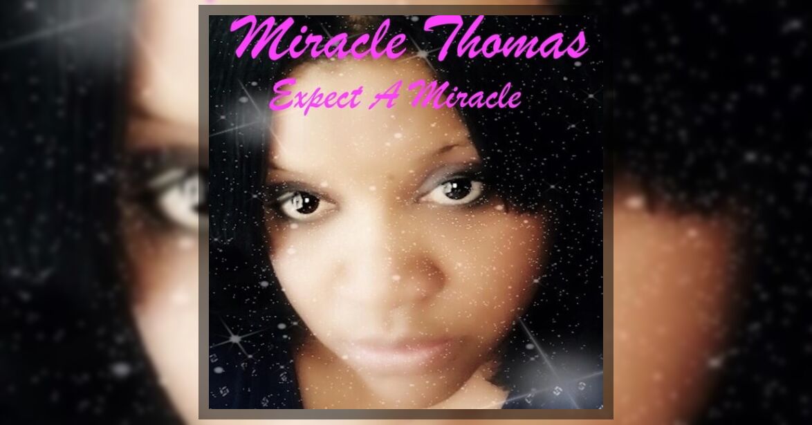 Miracle Thomas - Expect a Miracle