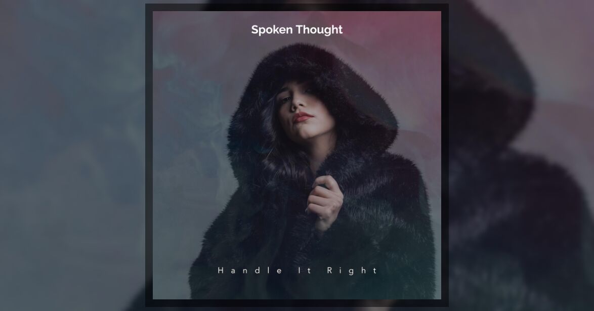 Spoken Thought - Handle It Right