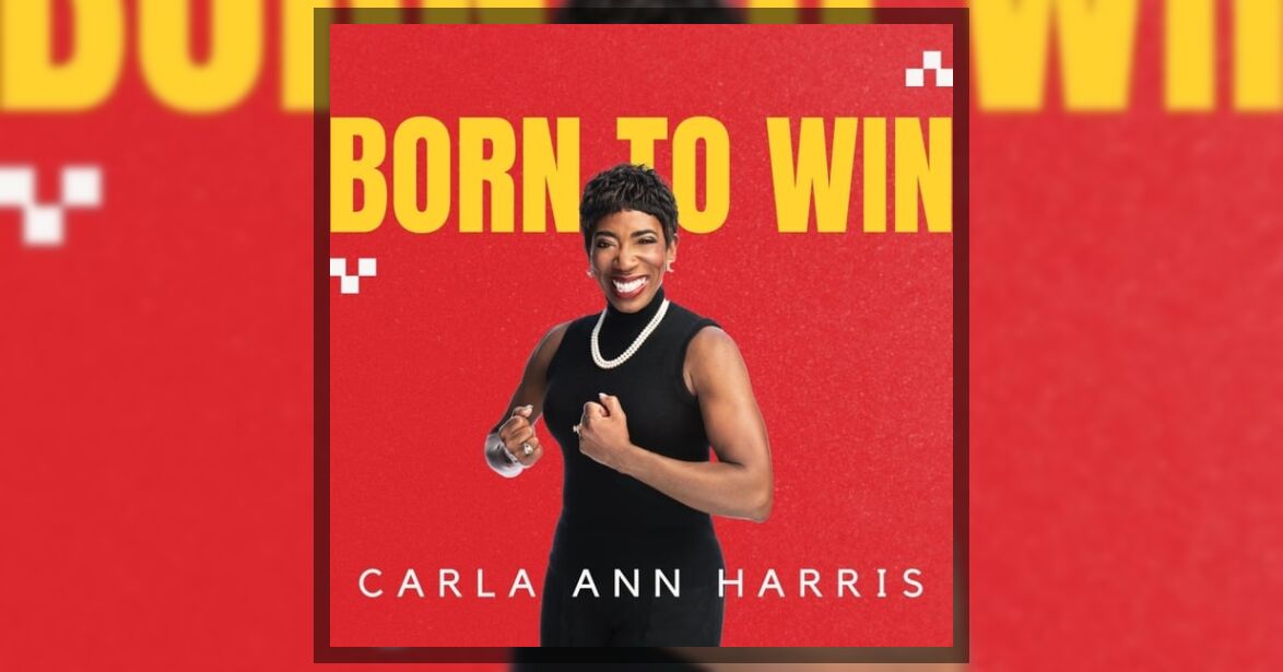 Carla Ann Harris - Born To Win