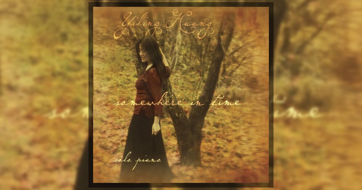 Yiling Huang - Somewhere in Time