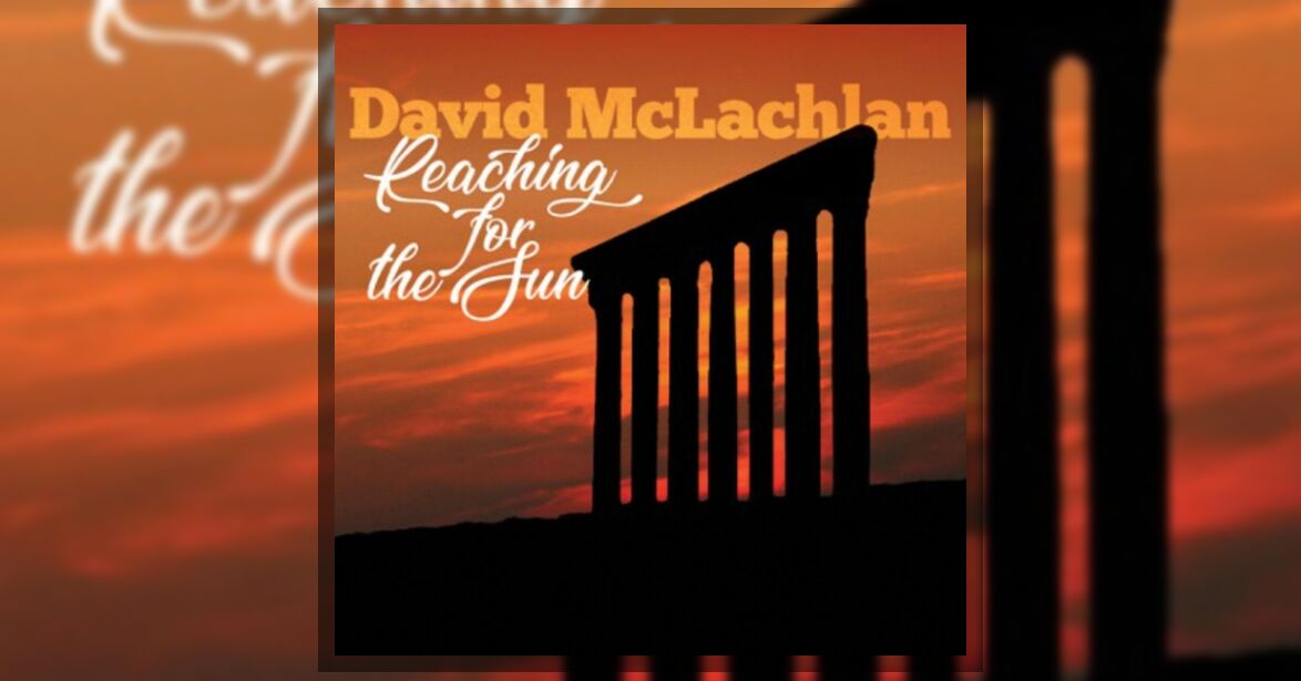 David McLachlan - Reaching for the Sun